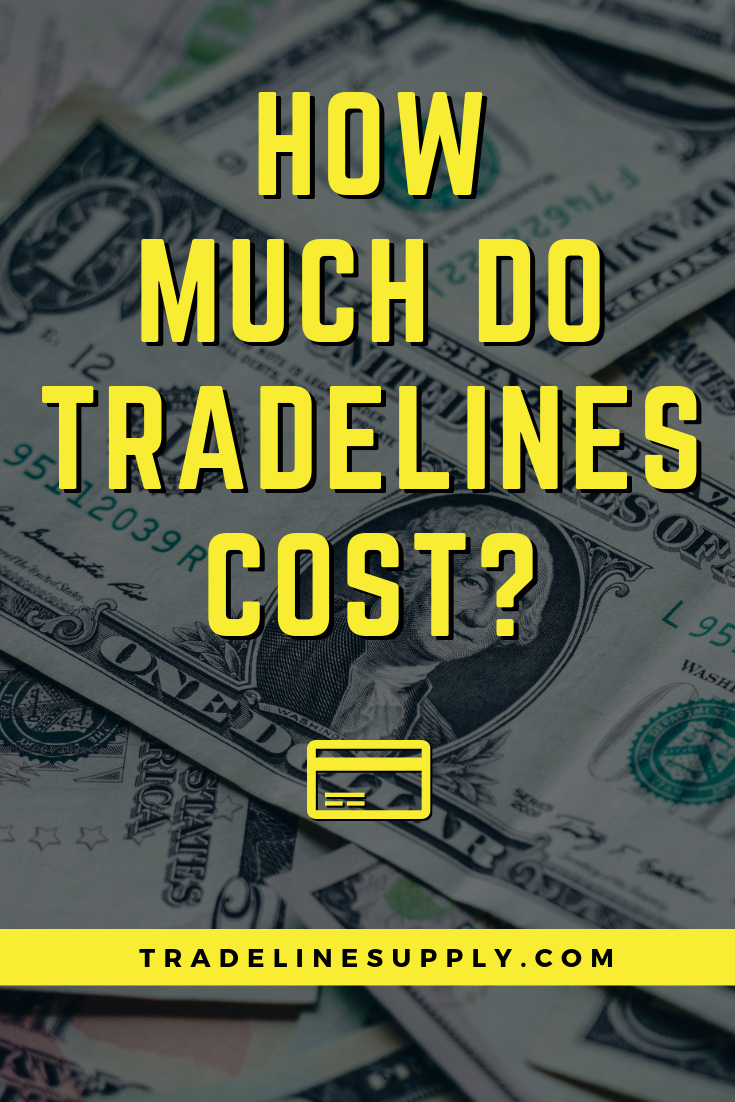 How Much Do Tradelines Cost? | Tradeline Supply Company, LLC