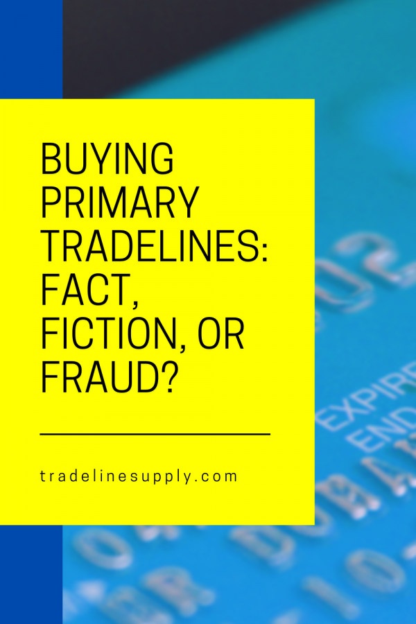 Guide to Buying Primary Tradelines | TradelineSupply.com